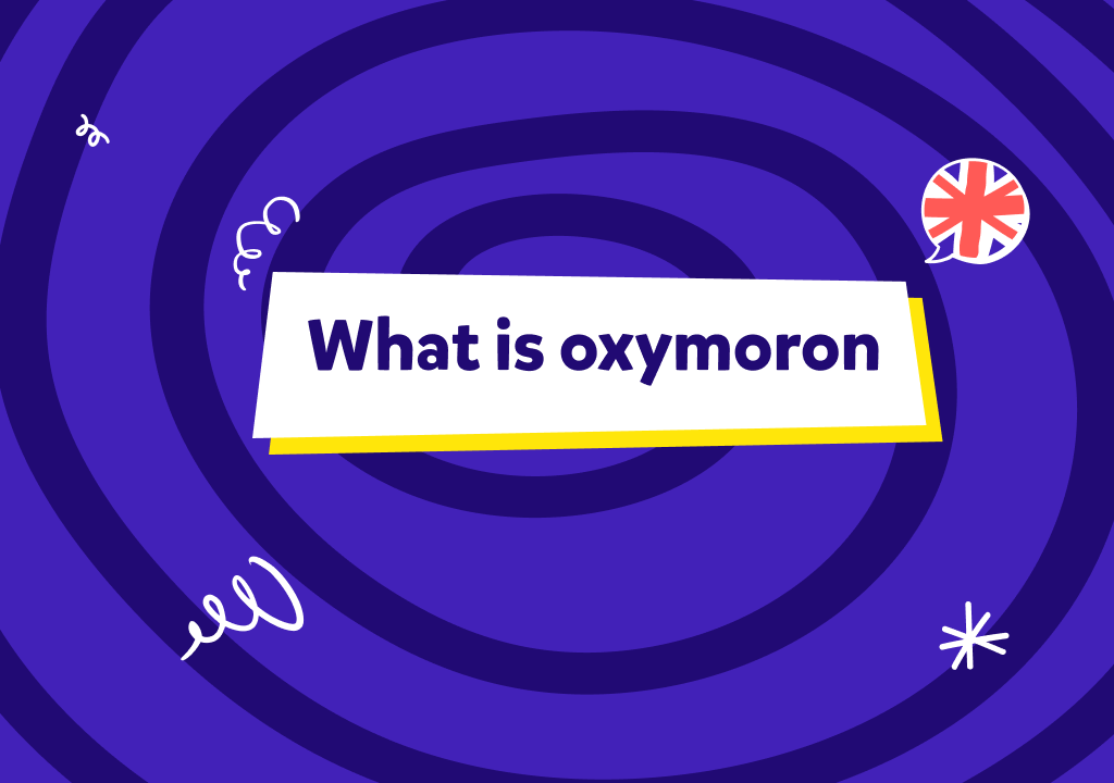 Învață ușor — Oximoron în engleză | Novakid